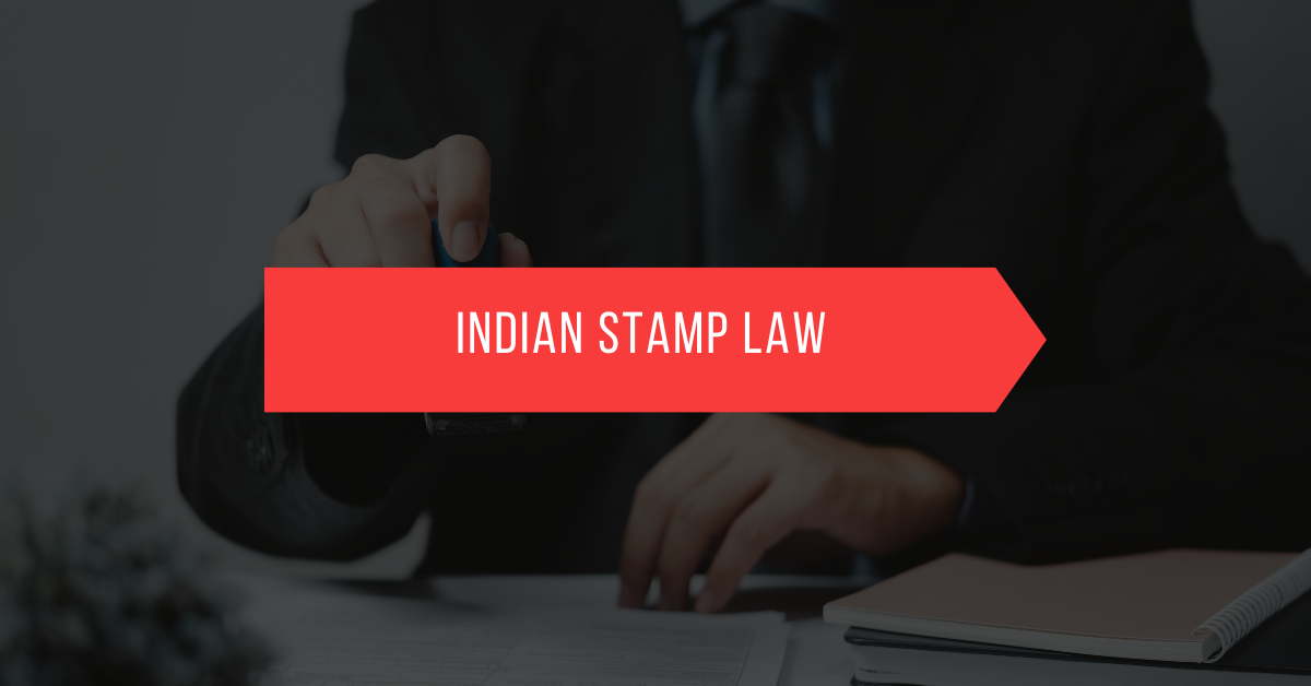 Indian Stamp Law - The Law Codes