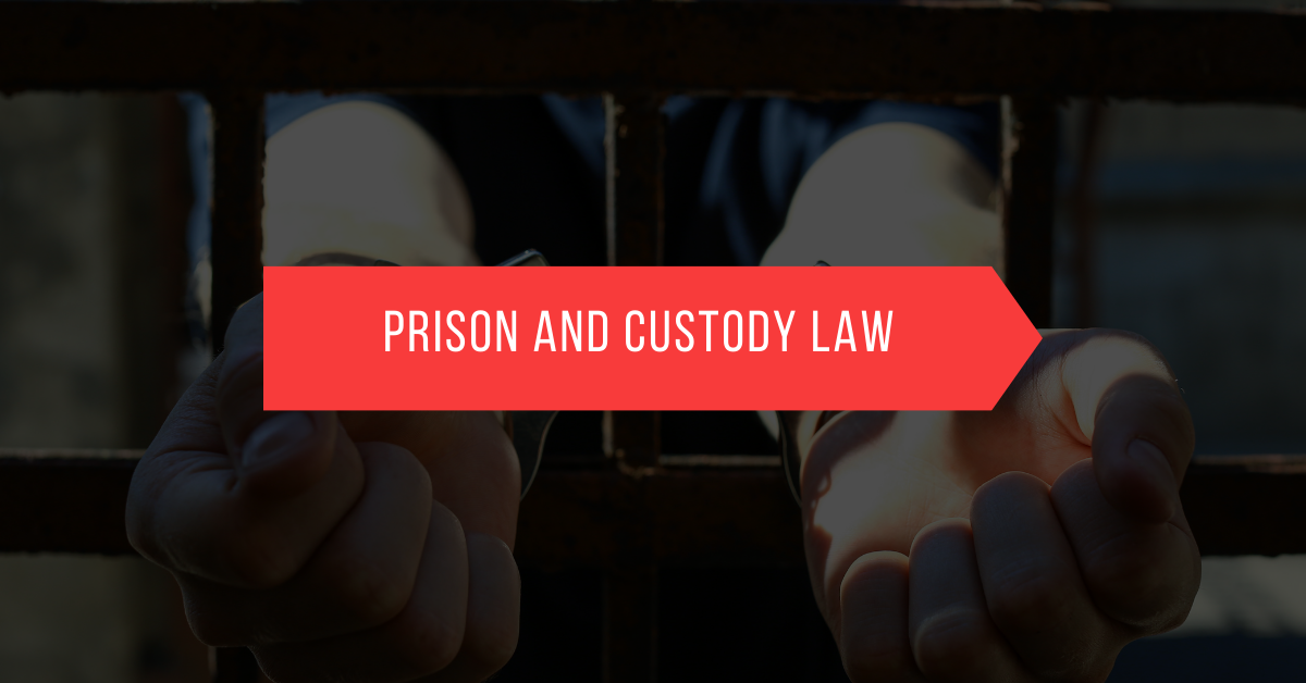 Prison and custody Law - The Law Codes